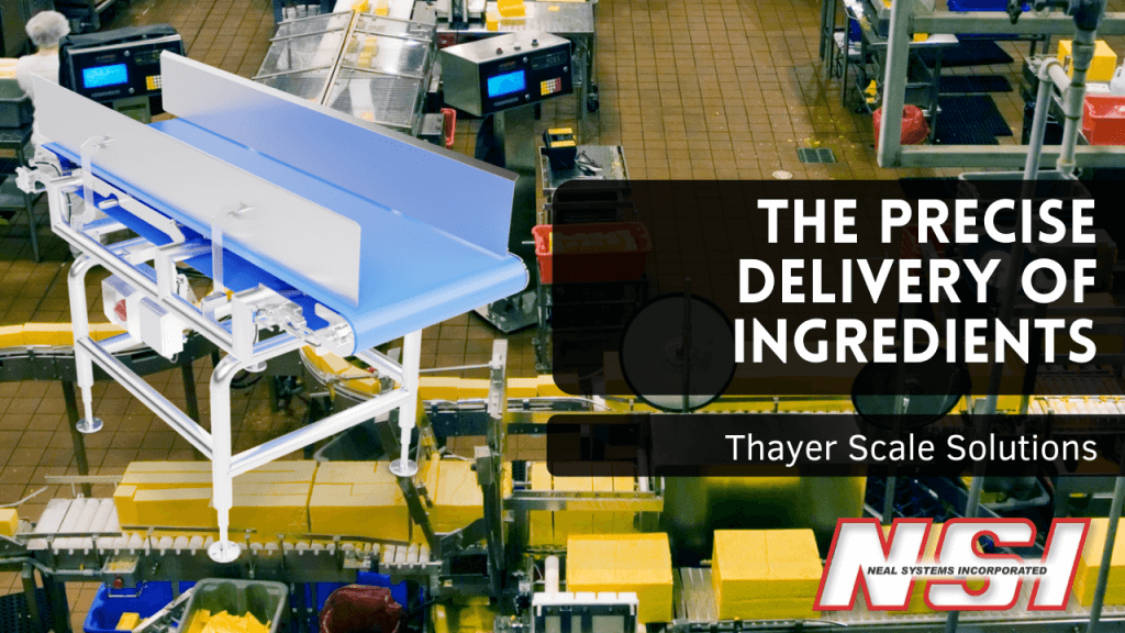 Thayer Scale Solutions for the Precise Delivery of Ingredients – Neal Systems Incorporated