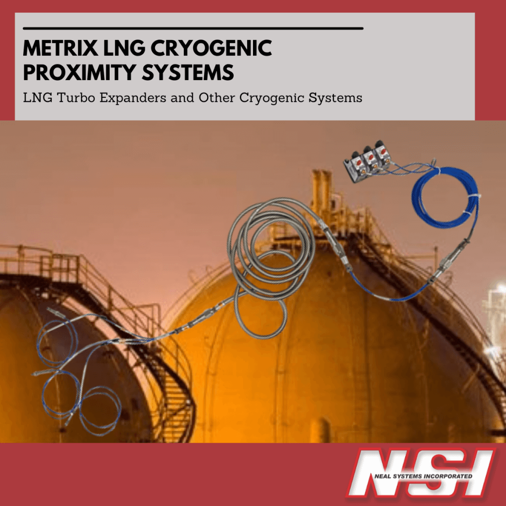 Metrix LNG Cryogenic Proximity Systems – Neal Systems Incorporated